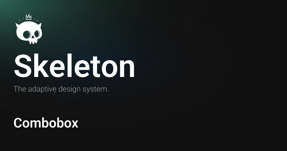 Combobox · Skeleton
